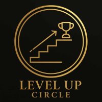 Level Up Circle – A calm, powerful space for ambitious people ready for real change. Level Up ...